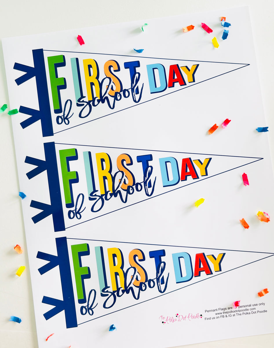 First Day of School Pennant Flag-Primary Colors-BLUE – The Polka Dot Poodle